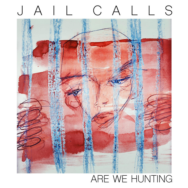 Listen: Are We Hunting - "Jail Calls" -- Obscure Sound