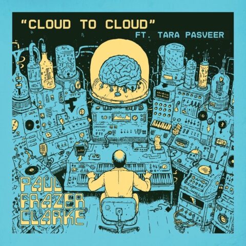 Paul Frazer Clarke - "Cloud To Cloud" | Obscure Sound