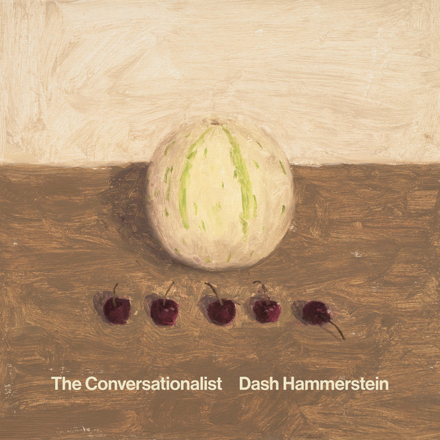 Listen: Dash Hammerstein - "The Conversationalist"