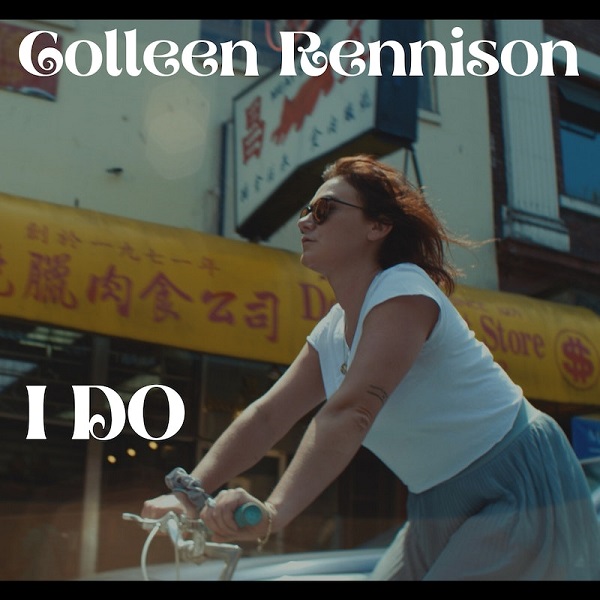 Listen: Colleen Rennison - "I Do" -- Obscure Sound