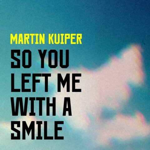 Martin Kuiper - "So You Left Me With A Smile" | Obscure Sound