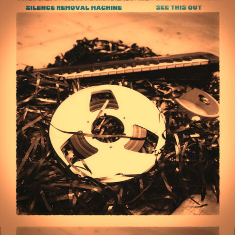 Listen: SILENCE REMOVAL MACHINE - "See this Out"