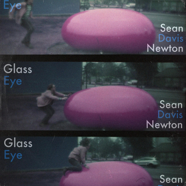 Listen: Sean Davis Newton - "Glass Eye" -- Obscure Sound
