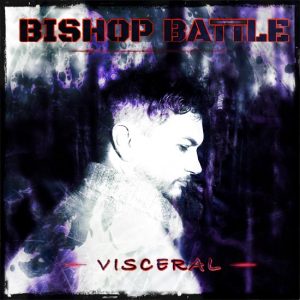 Premiere: Bishop Battle - "Visceral" -- Obscure Sound