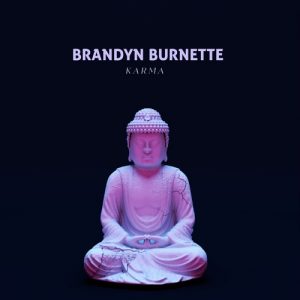 Listen: Brandyn Burnette - "Karma"
