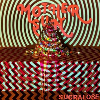 Listen: Mother Sun - "Sucralose"