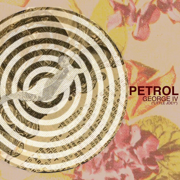 Listen: Petrol - "George VI ("Little Joey")" -- Obscure Sound